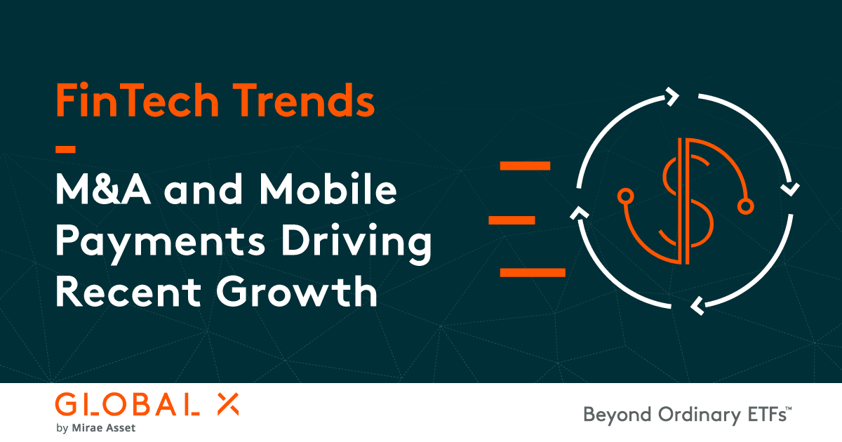 FinTech Trends: M&A and Mobile Payments Driving Recent Growth