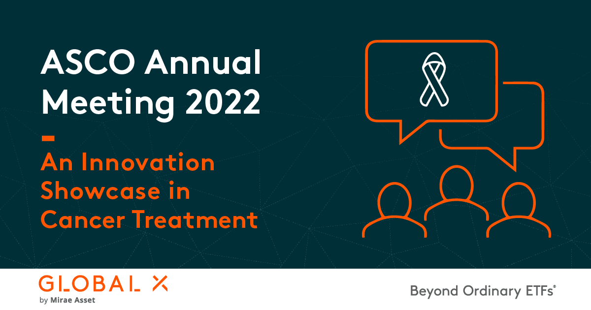 ASCO Annual Meeting 2022: An Innovation Showcase in Cancer Treatment