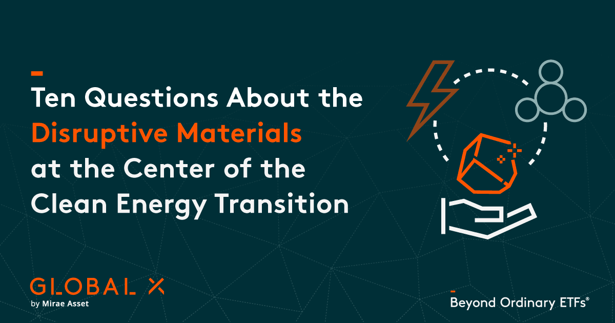 Ten Questions About the Disruptive Materials at the Center of the Clean ...