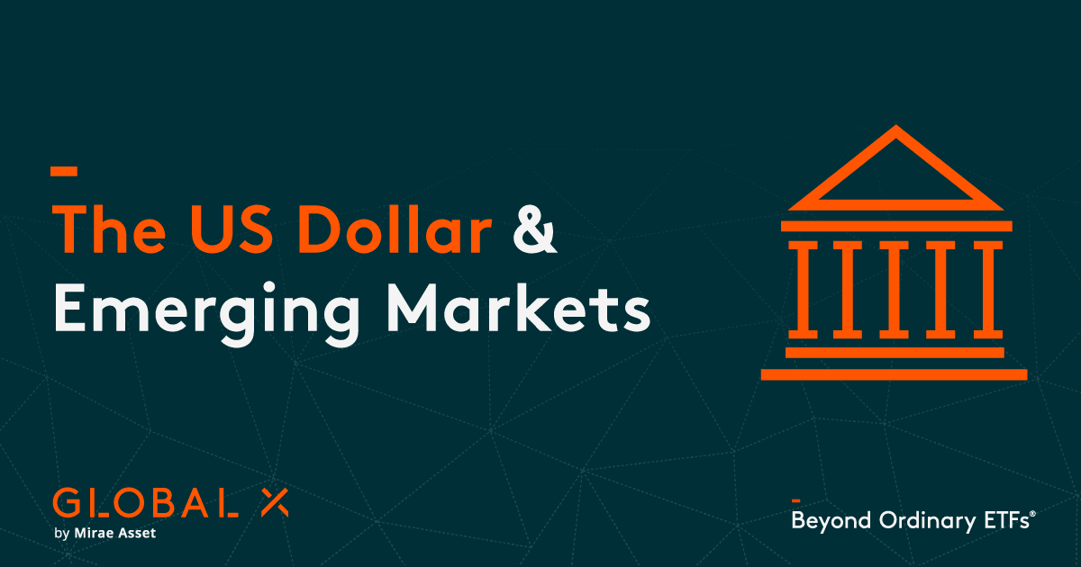 The US Dollar & Emerging Markets