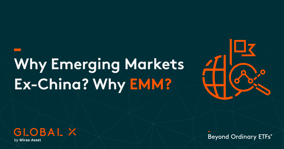 Why EM Ex-China? Why EMM?