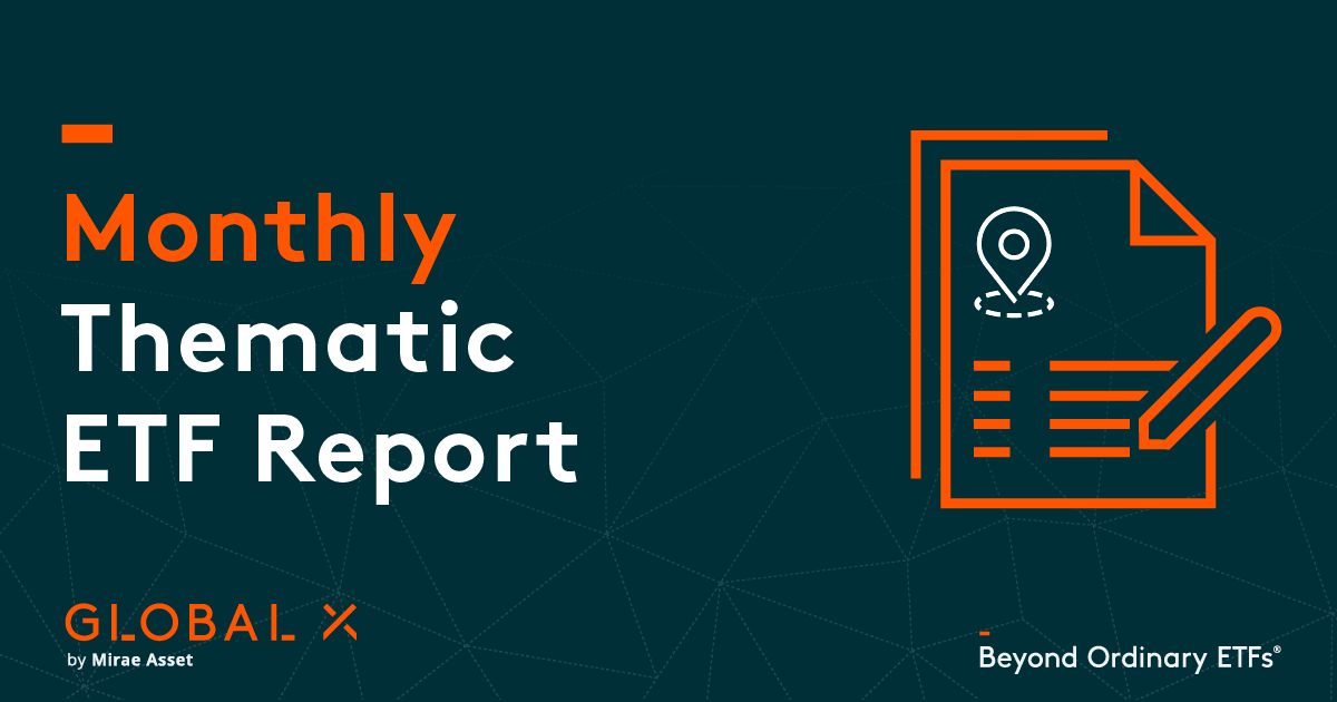 Monthly Thematic ETF Report
